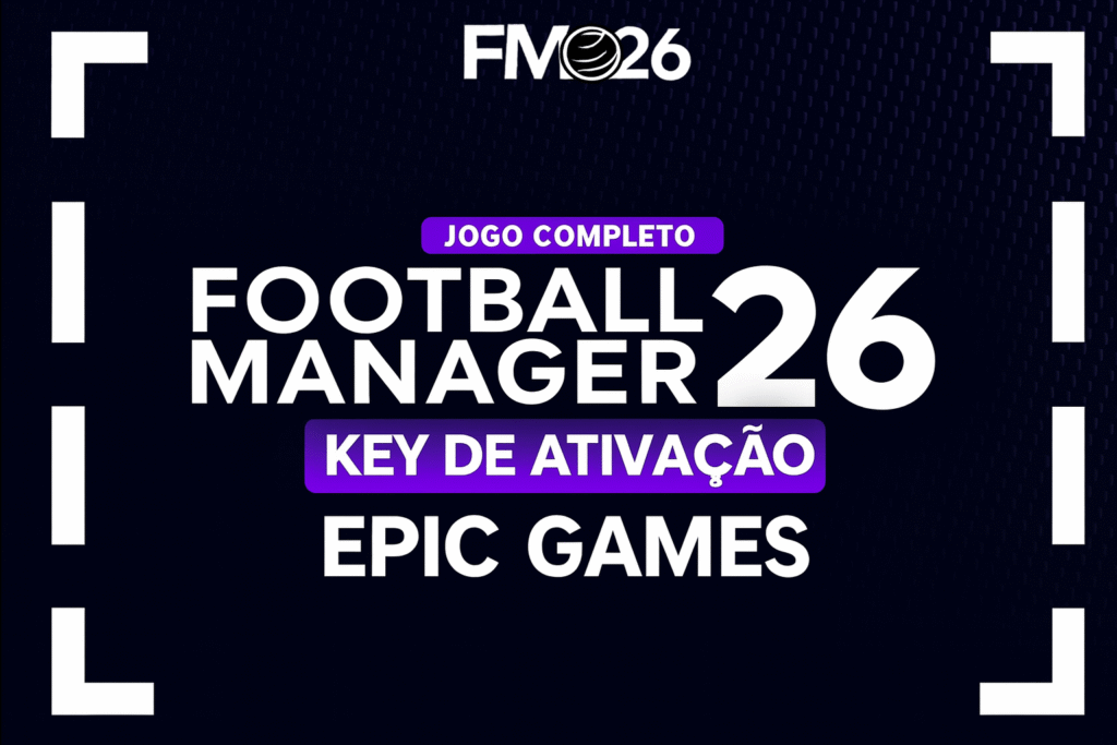 Comprar Football Manager 2026 Original Steam no Brasil